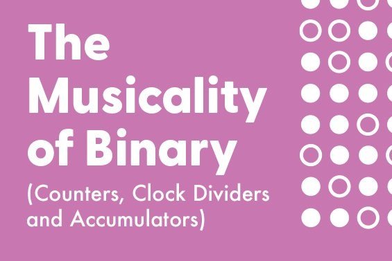 Binary Workshop at Synth Library (and other updates) – schlappiengineering